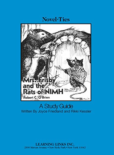 Mrs. Frisby and the Rats of Nimh: Novel-Ties Study Guide: Robert C. O ...