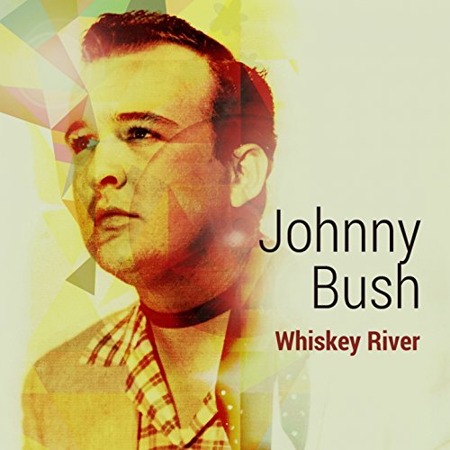 Amazon.com: Whiskey River : Johnny Bush: Digital Music
