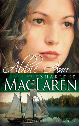 Abbie Ann - Kindle edition by MacLaren, Sharlene. Religion ...