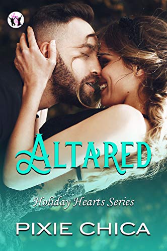 Altared (Holiday Hearts Book 5) - Kindle edition by Chica, Pixie, Neal, Elizabeth. Literature ...