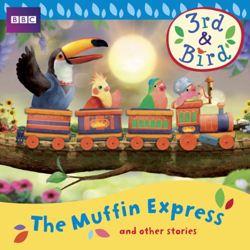 3rd & Bird: The Muffin Express and Other Stories (Audio Download): Josh ...
