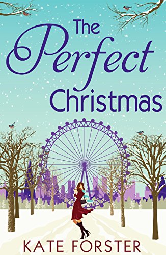 The Perfect Christmas eBook : Forster, Kate: Amazon.co.uk: Kindle Store