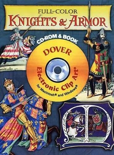 Full-Color Knights and Armour CD-ROM and Book (Dover Electronic Clip ...