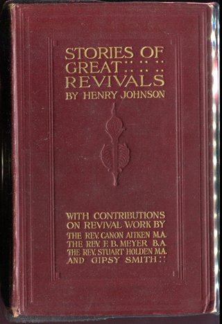 Stories of Great Revivals with Contributions on Revival Work: Henry ...