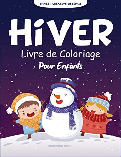 Amazon.fr - Hiver Livre de Coloriage pour Enfants: 55 Dessins d'hiver à ...
