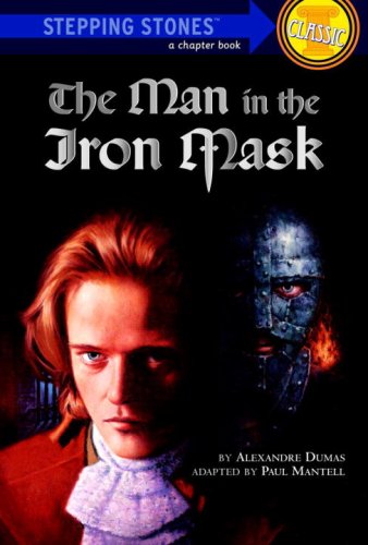 The Man in the Iron Mask (A Stepping Stone Book(TM)): Mantell, Paul ...