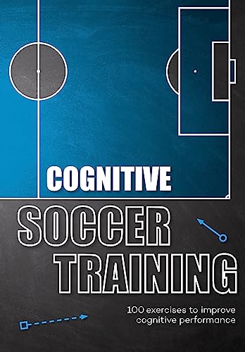 Amazon.com: Cognitive Soccer Training: 100 exercises to improve ...