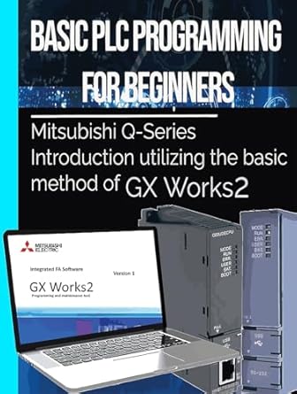 Basic PLC Programming for Beginners: Mitsubishi Q-Series Introduction ...