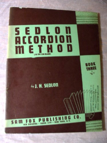 Sedlon Accordion Method Book Three: J. H. Sedlon: Amazon.com: Books