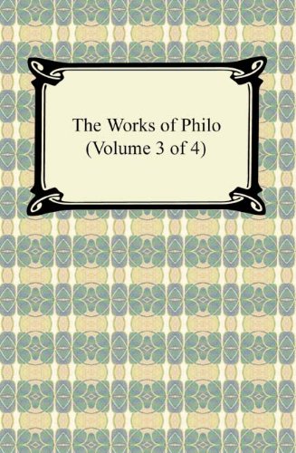 The Works of Philo (Volume 3 of 4) eBook : Philo: Amazon.in: Kindle Store