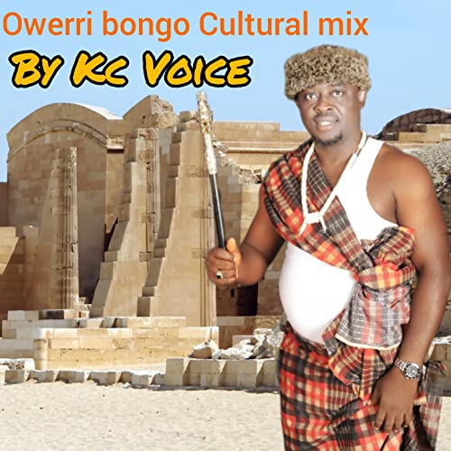 Écouter Owerri Bongo (Cultural Mix) par kc voice sur Amazon Music Unlimited