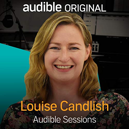 Louise Candlish: Audible Sessions: FREE Exclusive Interview (Audio ...