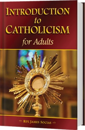 Introduction to Catholicism: Amazon.co.uk: Socias, James: 9781936045884 ...