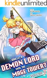 Amazon.com: Who Let a Demon Lord into the Mage Tower? Volume 2: A Fantasy Light Novel eBook ...