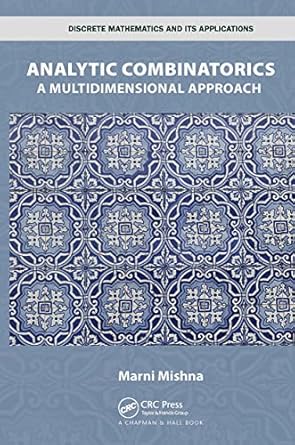 Analytic Combinatorics (Discrete Mathematics and Its Applications): Mishna, Marni: 9781032475134 ...