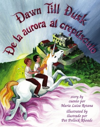 Dawn Till Dusk / De La Aurora Al Crepusculo : Retana, Maria Luisa ...