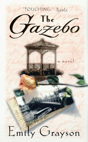 The Gazebo: A Novel - Kindle edition by Grayson, Emily. Contemporary ...