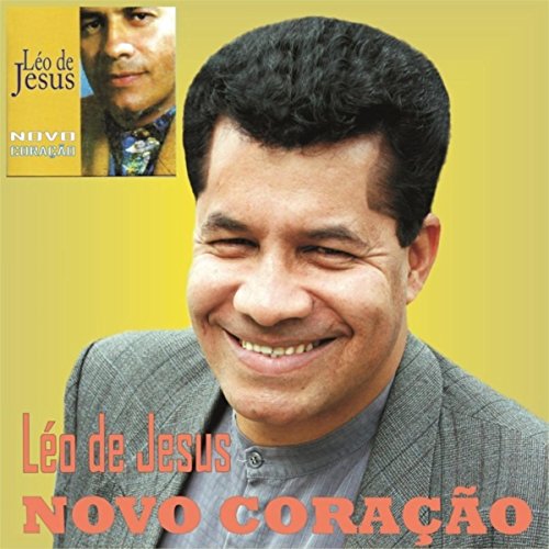 Play Novo Coração by Léo de Jesus on Amazon Music