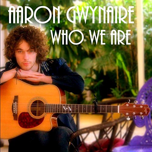 Play Who We Are by Aaron Gwynaire on Amazon Music