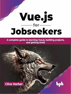 Amazon.com: Vue.js for Jobseekers: A complete guide to learning Vue.js, building projects, and ...