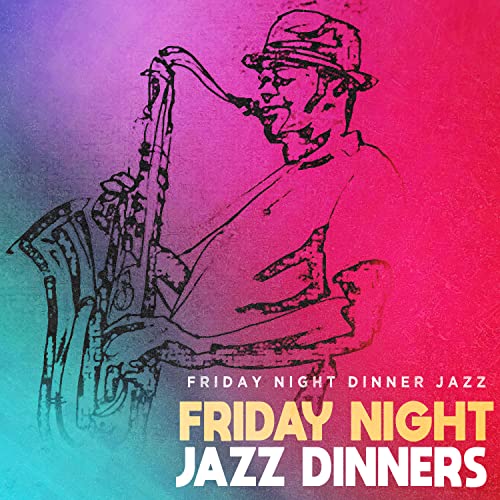 Spiele Friday Night Jazz Dinners von Friday Night Dinner Jazz auf ...