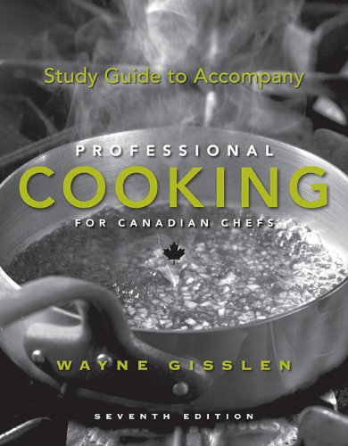 Study Guide to Accompany Professional Cooking for Canadian Chefs, Study ...