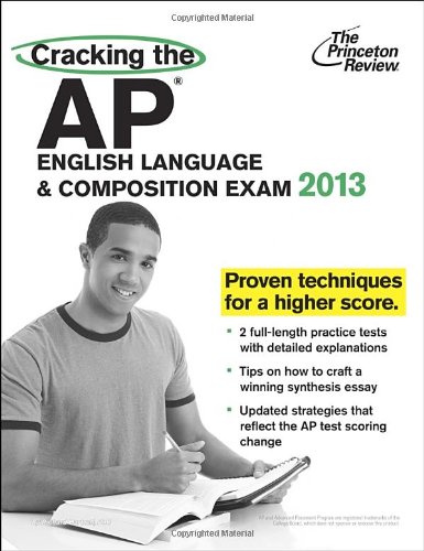 Amazon.com: Cracking the AP English Language & Composition Exam, 2013 ...