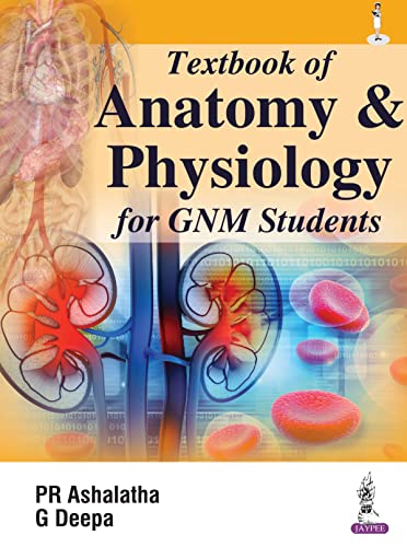 Textbook of Anatomy & Physiology for GNM Students eBook : Ashalatha, PR, Deepa, G: Amazon.in ...