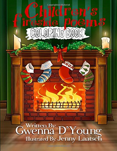 Children's Fireside Poems, The Coloring Book : D'Young, Gwenna, Laatsch ...