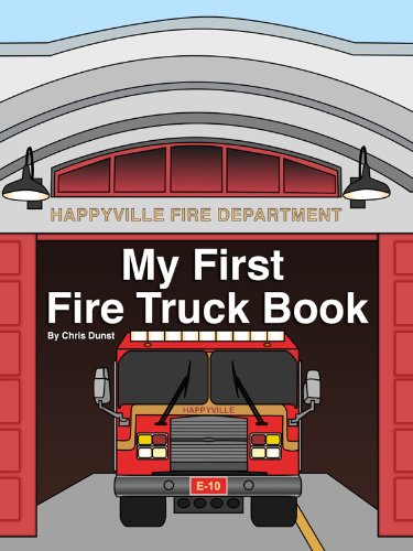 Amazon.com: My First Fire Truck Book eBook : Dunst, Chris, Dunst, Chris ...