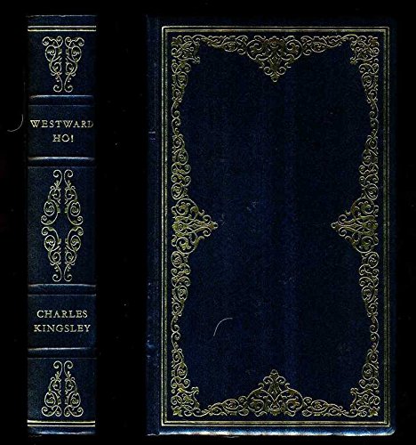 WESTWARD HO! (Alexander Classic Library): Kingsley, Charles: Amazon.com ...