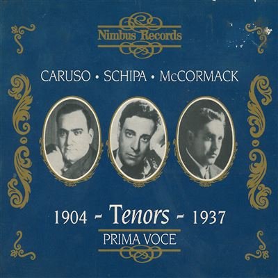 Prima Voce - Tenöre 1904-1937: CARUSO ENRICO (tenore), SCHIPA TITO ...