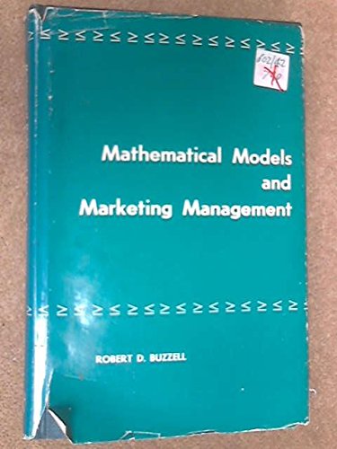 Mathematical Models and Marketing Management: Buzzell, Robert D ...