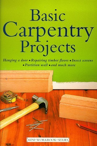 Mini Workbook Basic Carpentry Projects (DIY Mini Workbooks): Bowler ...