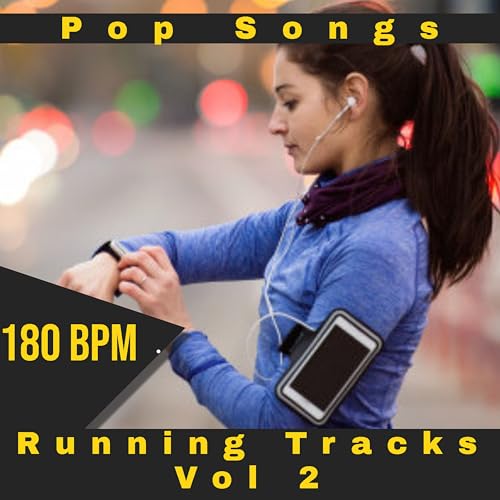 Amazon Music Unlimited - 180 BPM 『Pop Songs Running Tracks, Vol.2』