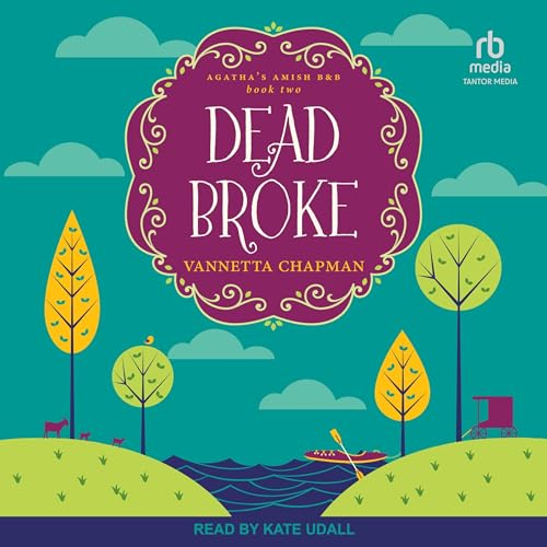 Amazon.com: Dead Broke: Agatha’s Amish B&B, Book 2 (Audible Audio Edition): Vannetta Chapman ...
