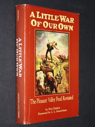 A Little War of Our Own: The Pleasant Valley Feud Revisited.: Don ...