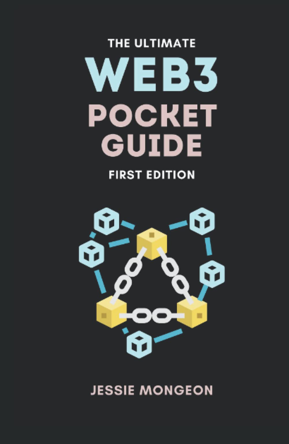 The Ultimate Web3 Pocket Guide: Mongeon, Jessie: 9798354386314: Amazon ...