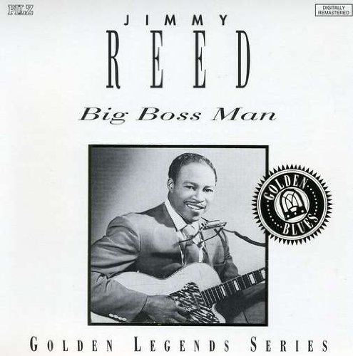 Reed, Jimmy - Big Boss Man - Amazon.com Music