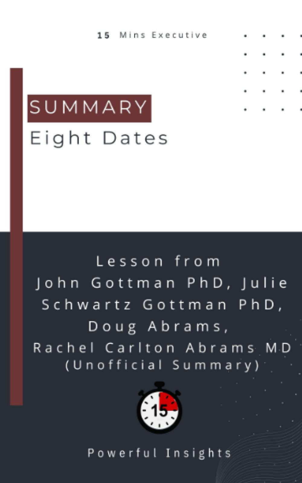 Buy SUMMARY: Eight Dates (UNOFFICIAL SUMMARY: Lesson from John Gottman ...