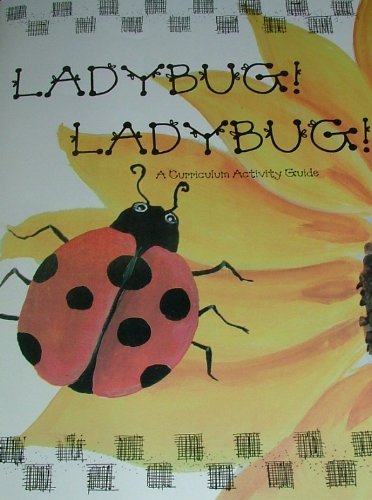 Ladybug! Ladybug! A Curriculum Activity Guide: unknown author: Amazon ...