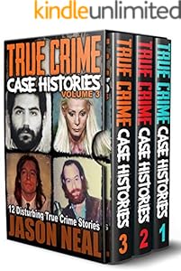 Amazon.com: True Crime Case Histories - (Books 1, 2 & 3): 32 Disturbing True Crime Stories (3 ...