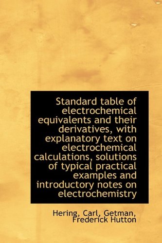 Standard Table of Electrochemical Equivalents and Their Derivatives ...