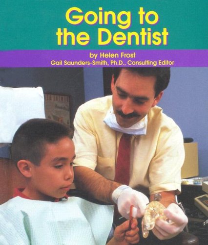 Going to the Dentist (Pebble Books): Frost, Helen: 9780736801140 ...