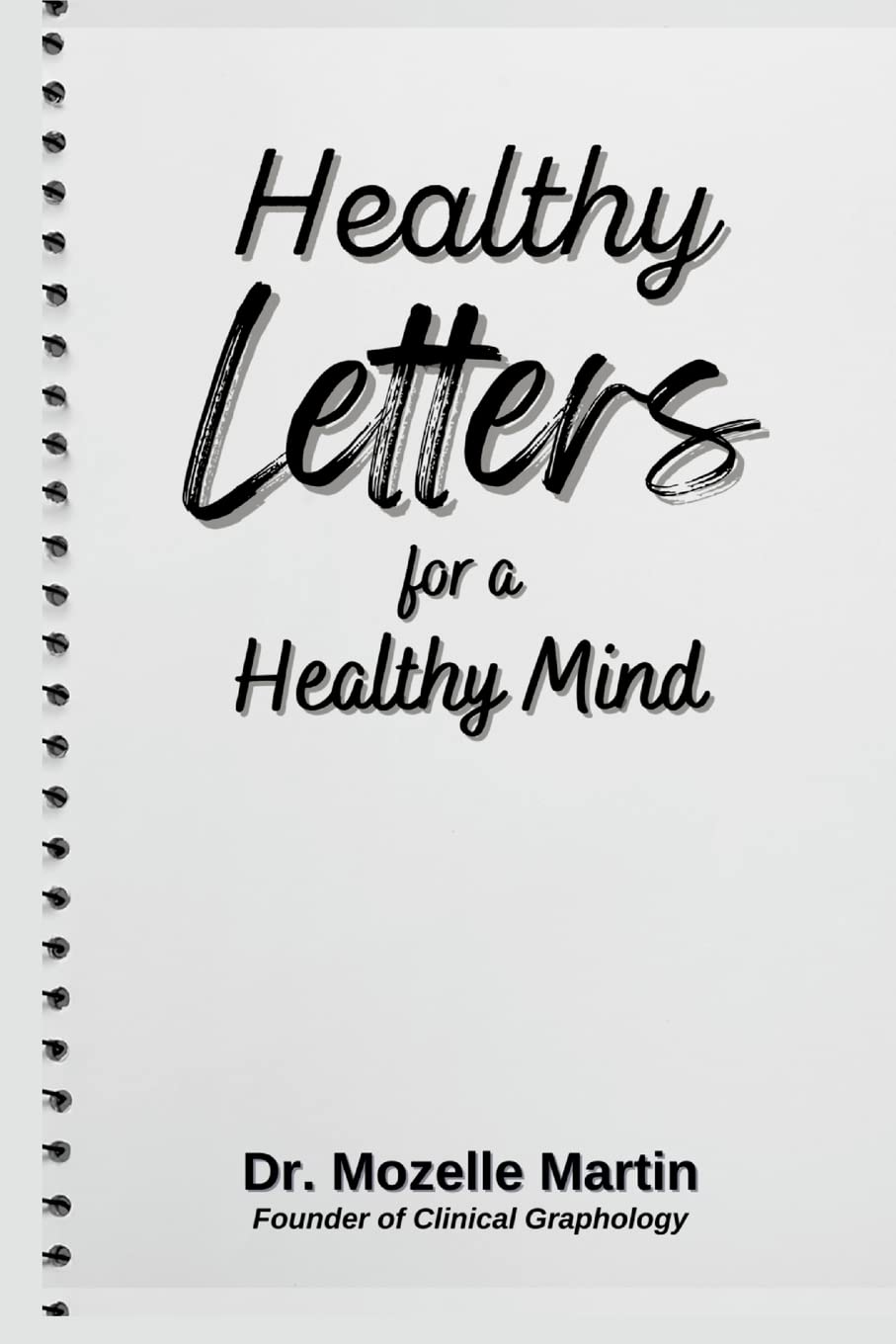 Amazon.com: Healthy Letters for a Healthy Mind: 9781312572508: Martin ...