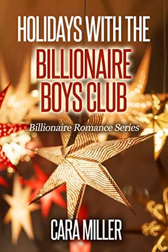 Holidays with the Billionaire Boys Club (Billionaire Romance Book 24 ...