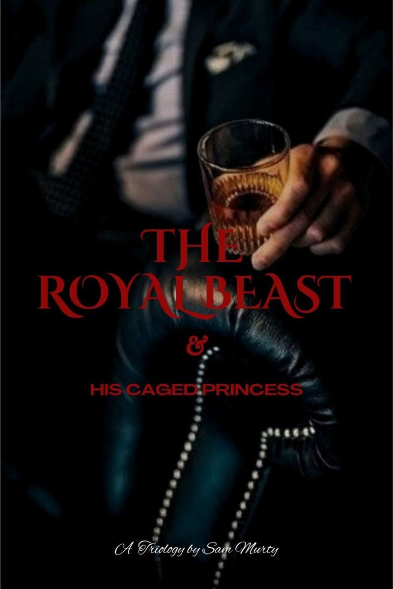 The Royal BEAST: & His Caged Princess : Sam Murty: Amazon.in: Books