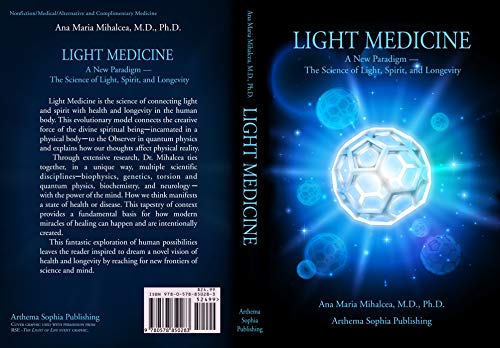 LIGHT MEDICINE: A New Paradigm — The Science of Light, Spirit, and ...