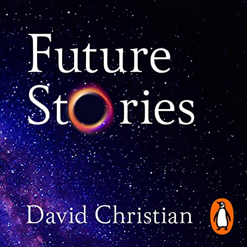 Future Stories: A User's Guide to the Future (Audio Download): David ...