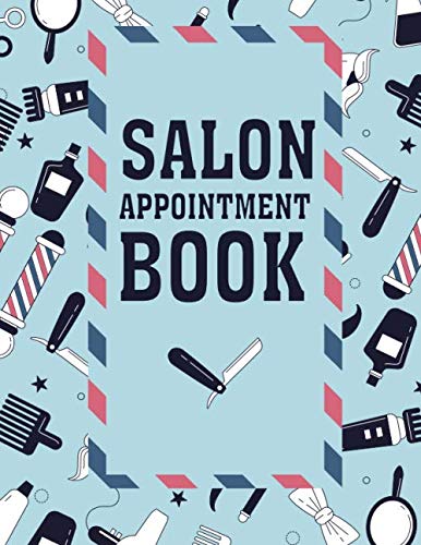 Salon Appointment Book: 8 Column Appointment Book with Times Daily and ...